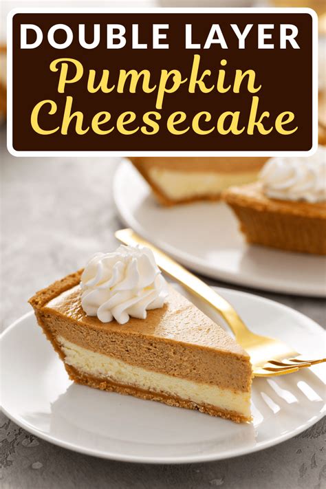 Double Layer Pumpkin Cheesecake Insanely Good