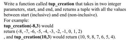 Solved Write A Function Called Tup Creation That Takes In Chegg