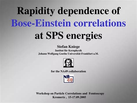 Ppt Rapidity Dependence Of Bose Einstein Correlations At Sps Energies Powerpoint Presentation