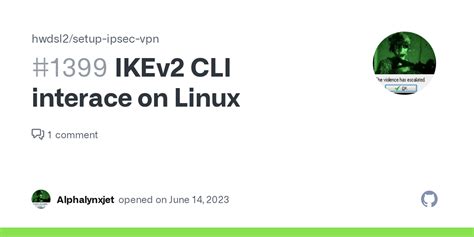 Ikev2 Cli Interace On Linux · Issue 1399 · Hwdsl2setup Ipsec Vpn · Github
