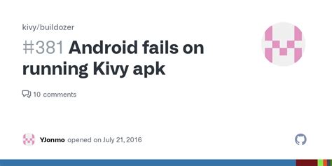 Android Fails On Running Kivy Apk · Issue 381 · Kivybuildozer · Github