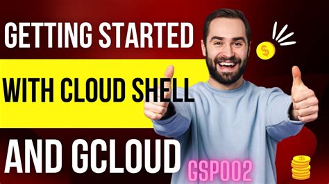 Getting Started With Cloud Shell And Gcloud GSP002 Google Cloud