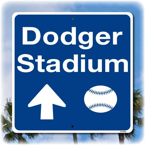 Dodger Stadium Direction Sign Home Of The Los Angeles Dodgers