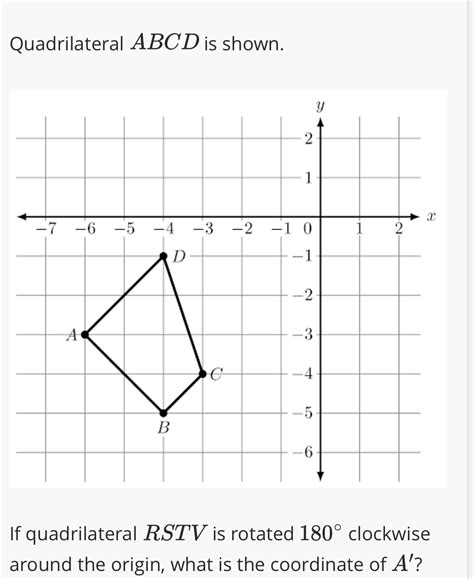 Solved Quadrilateral Abcd Is Shown If Quadrilateral Rstv Is Rotated
