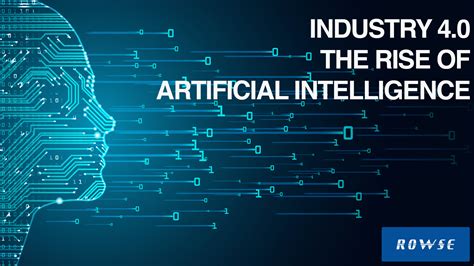 Industry The Rise Of Artificial Intelligence Rowse