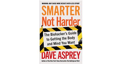 Book Giveaway For Smarter Not Harder The Biohackers Guide To Getting The Body And Mind You
