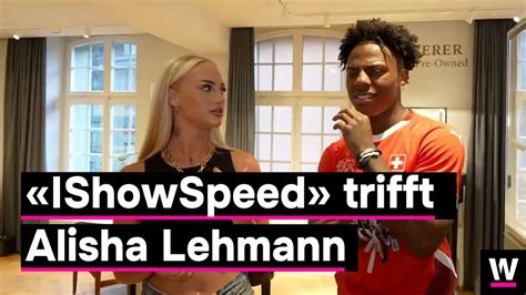 Streamer Ishowspeed Trifft Fussballerin Alisha Lehmann In Bern Und