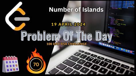 📅🚀 📈day 70 Number Of Islands Leetcode Potd 19 April 2024 Youtube