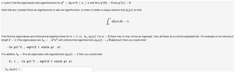 Solved 1 Point Find The Eigenvalues And Eigenfunctions For
