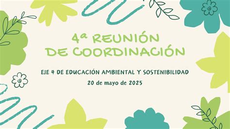 Convocatorias De La 4ª ReuniÓn De CoordinaciÓn Del Eje 4 De EducaciÓn