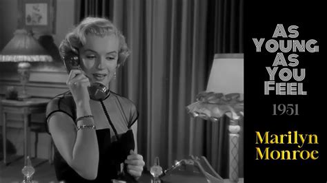 As Young As You Feel 1951 Scenes With Marilyn Monroe Youtube