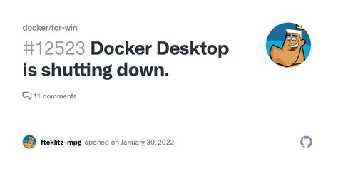 Docker Desktop Is Shutting Down · Issue 12523 · Dockerfor Win · Github