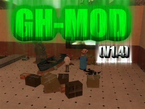 GH Mod For Half Life 2 ModDB