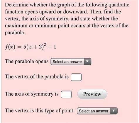 Solved Determine Whether The Graph Of The Following Quadratic Function