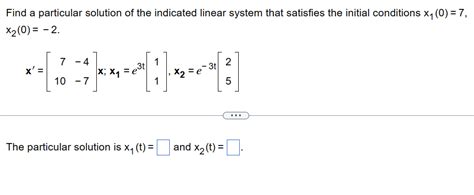 Solved Find A Particular Solution Of The Indicated Linear Chegg