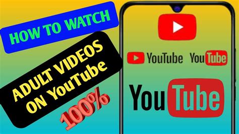 How To Watch Adult Videos On YouTube YouTube
