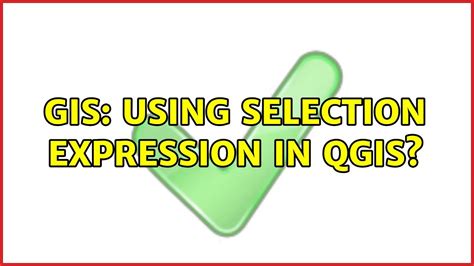 Gis Using Selection Expression In Qgis Youtube