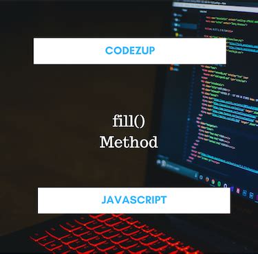 Fill Array Method In Javascript Es Example Codez Up