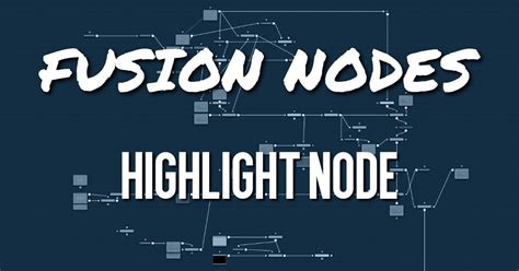 Highlight Node In Fusion JayAreTV