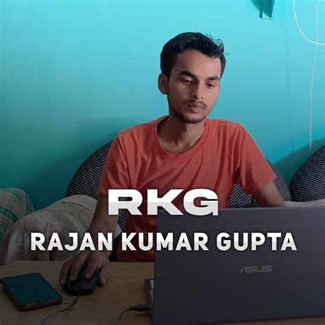 Rajan Kumar Gupta Youtube