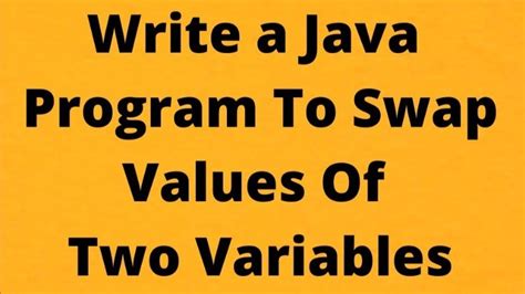 Interview 248 Program Swap Values Of Two Variables Without Direct Reassignment Or Creating