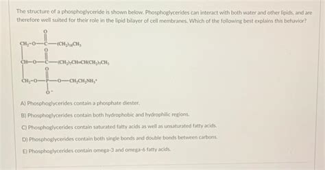 Solved The Structure Of A Phosphoglyceride Is Shown Below