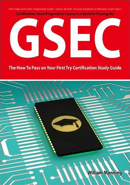 Gsec Giac Security Essential Certification Exam Preparation Course In A Book For Passing The