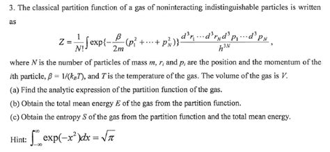 Solved The Classical Partition Function Of A Gas Of Chegg