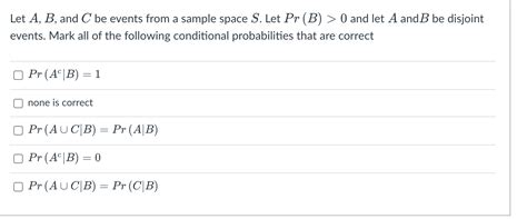 Solved Let A B And C Be Events From A Sample Space S Let Chegg