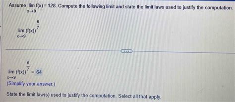 solved assume limlimits xto 9f x 128 compute the following limit