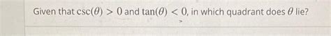 Solved Given that csc θ and tan θ