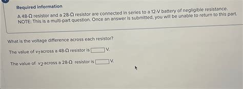 Solved Required Informationa 48 Ω ﻿resistor And A 28 Ω