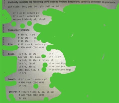 Solved Falthfully Translate The Following Mips Code To Python Ensure You 1 Answer