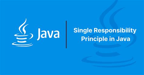 Single Responsibility Principle In Java