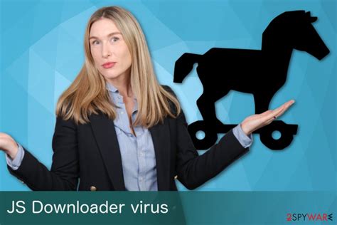 Remove Js Downloader Virus Virus Removal Instructions Dec 2019 Update