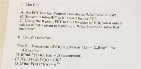 Solved The Fft An Fft Is A Fast Fourier Transform What