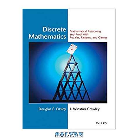 دانلود کتاب Discrete Mathematics Mathematical Reasoning And Proof With Puzzles Patterns And