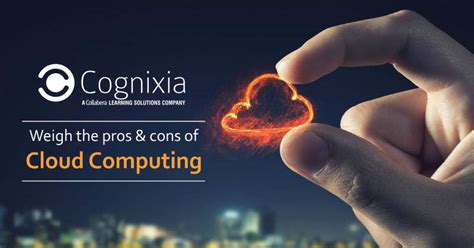 Weigh The Pros And Cons Of Cloud Computing Cognixia