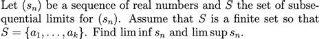 Solved Let Sn Be A Sequence Of Real Numbers And S The Set