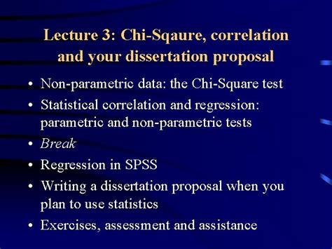 Lecture 3 Chisqaure Correlation And Your Dissertation Proposal