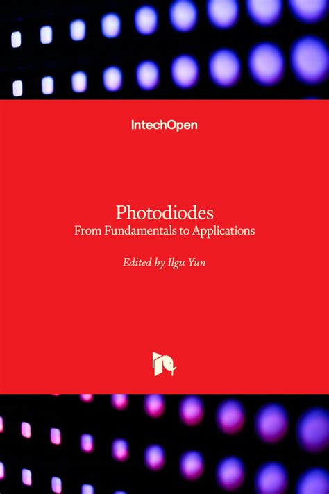 Photodiodes From Fundamentals To Applications Intechopen