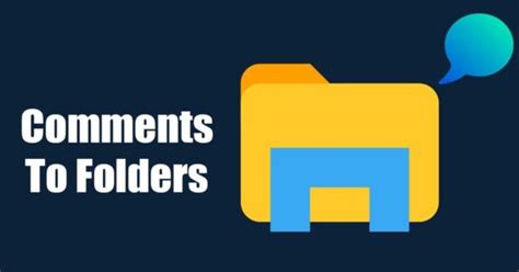 How To Add Comments To Folders In Windows Steps