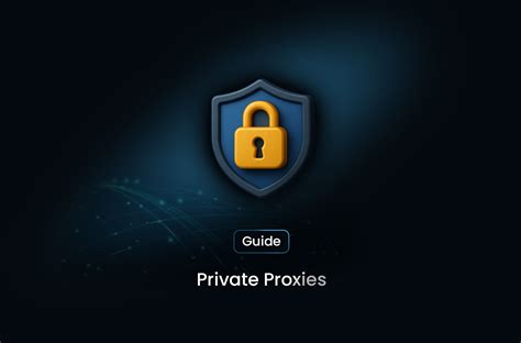Private Proxies The Ultimate Guide For Privacy Performance And Seo