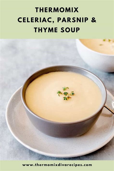 Thermomix Celeriac Parsnip And Thyme Soup