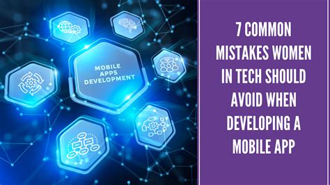 7 Common Mistakes Women In Tech Should Avoid When Developing A Mobile