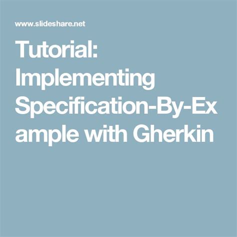 Tutorial Implementing Specification By Example With Gherkin