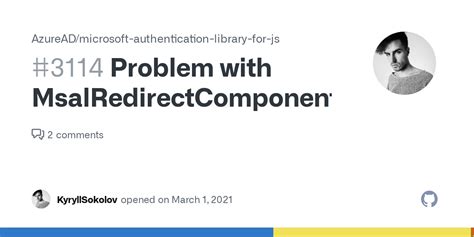 Problem With Msalredirectcomponent · Issue 3114 · Azureadmicrosoft Authentication Library For