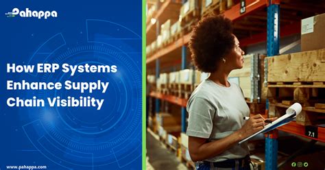How Erp Systems Enhance Supply Chain Visibility