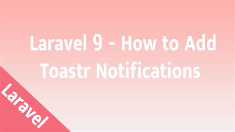 Laravel 9 How To Add Toastr Notifications