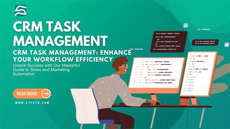 Streamline Your Business With CRM Task Management Boost Workflow Efficiency Today